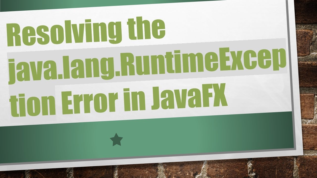 Resolving The Java Lang Runtimeexception Error In Javafx Youtube