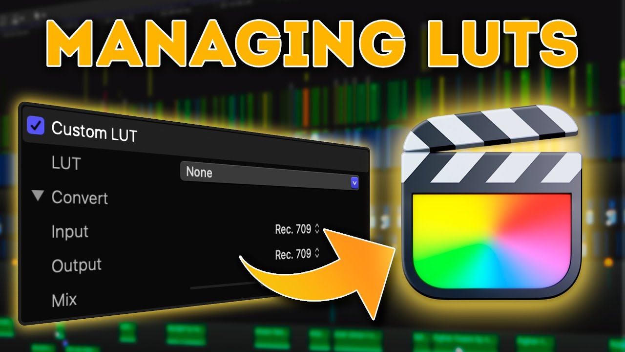 How To Manage Luts In Final Cut Pro Youtube