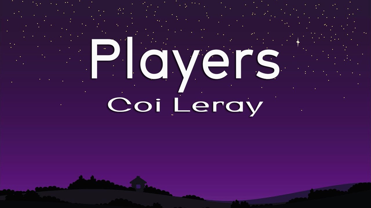 Coi Leray Players Lyrics Youtube Music