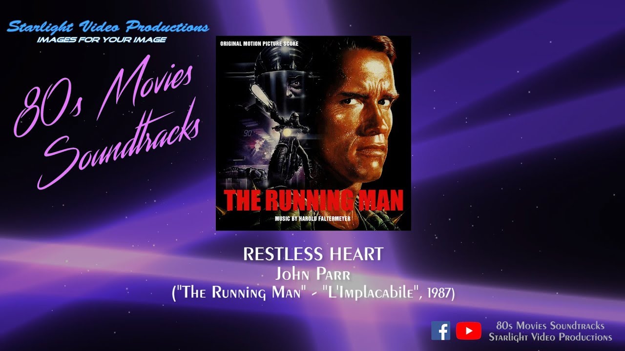 Restless Heart John Parr The Running Man 1987
