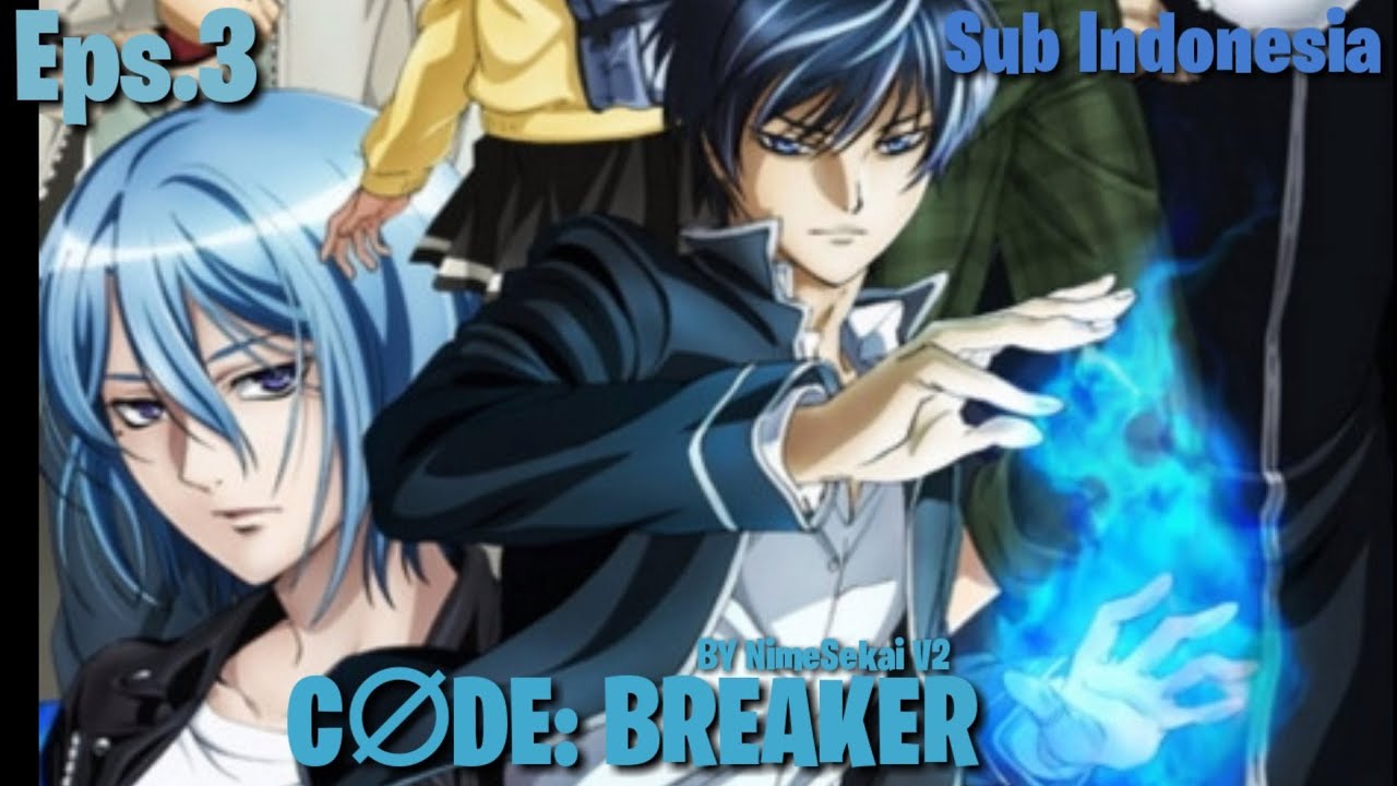 Code Breaker Eps 3 Sub Indo By Nsv2 Youtube