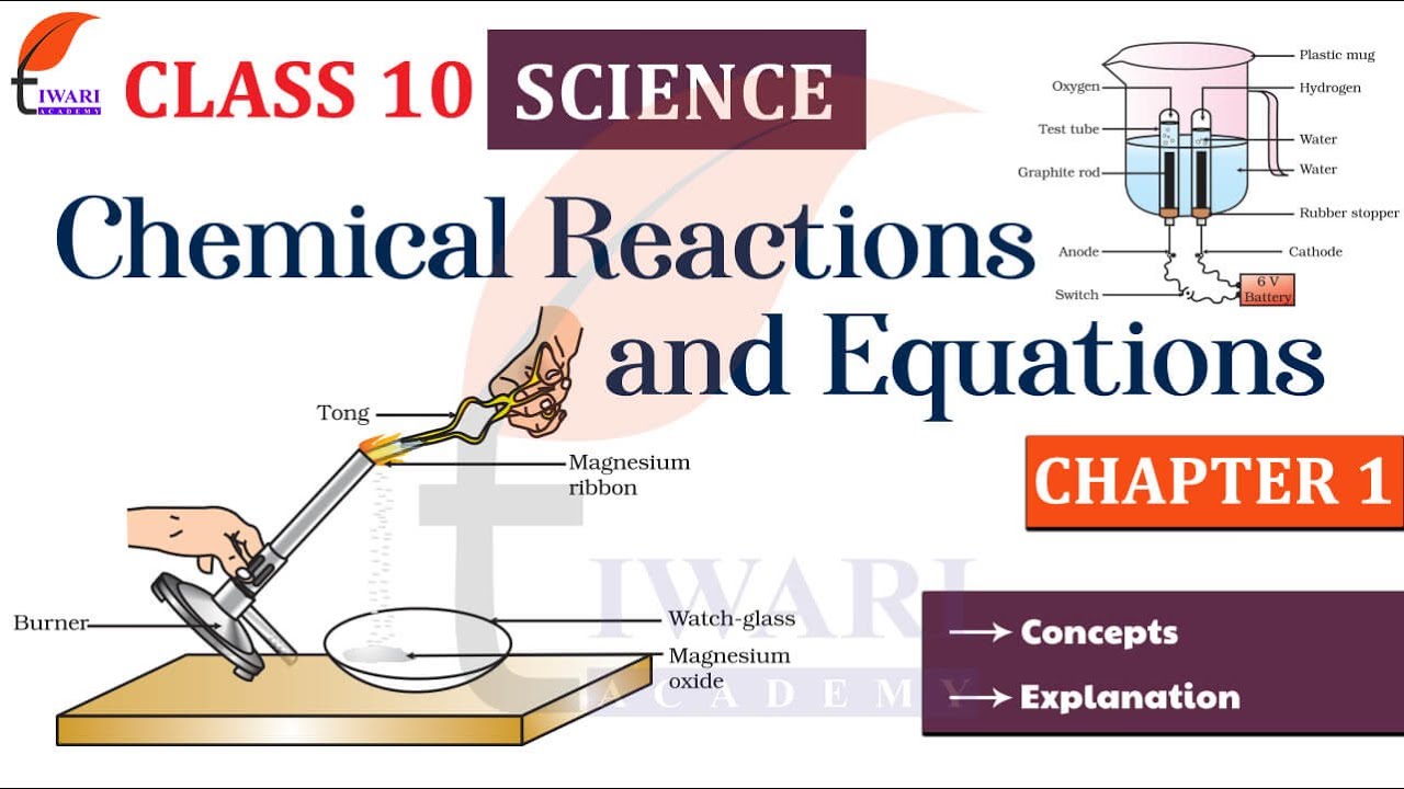 Class 10 Science Chapter 1 Chemical Reactions And Equations Youtube