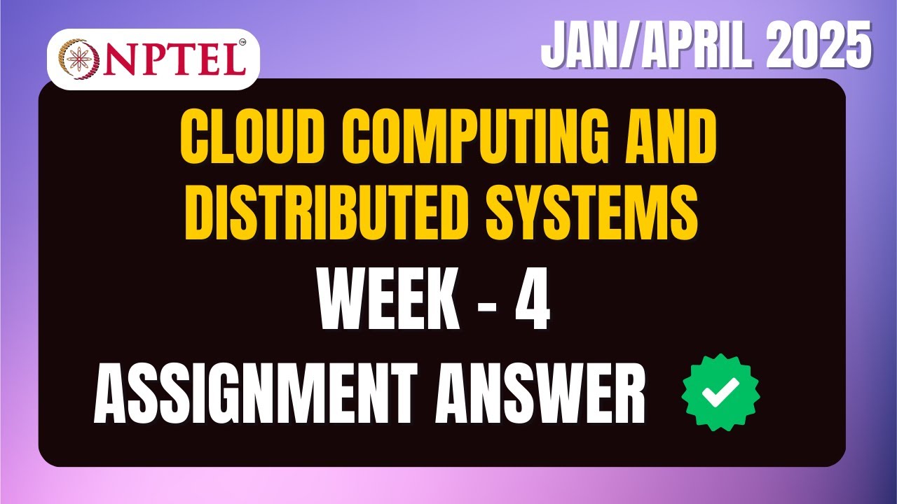 Nptel Cloud Computing And Distributed Systems Assignment 4 Answers