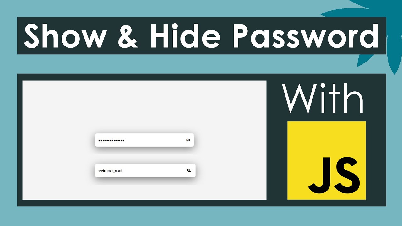 How To Show And Hide Password Using Vanilla Javascript Html Css