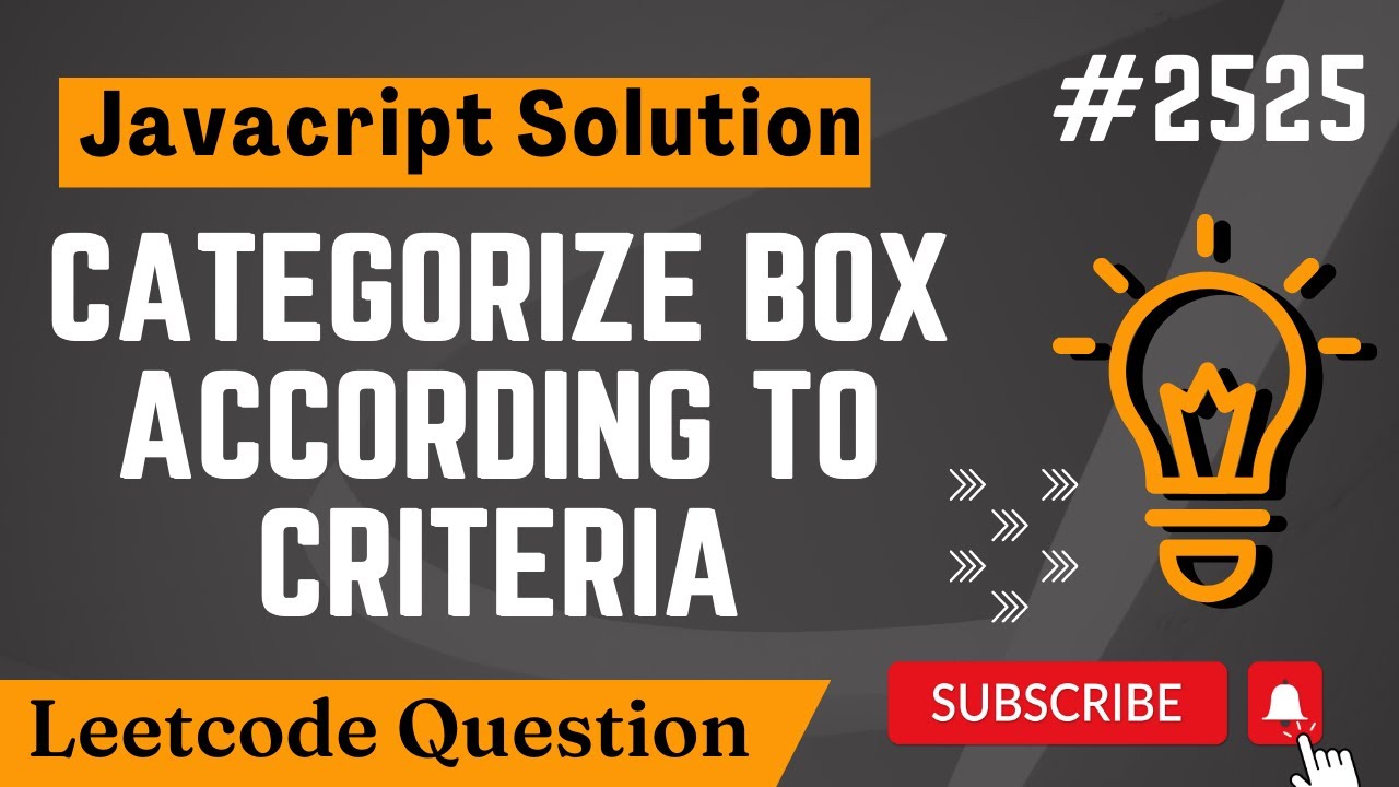 Categorize Box According To Criteria Leetcode Leetcode Question 2525