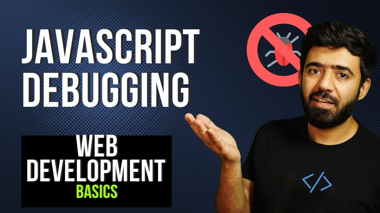 Javascript Debugging Web Development Basics Course Youtube