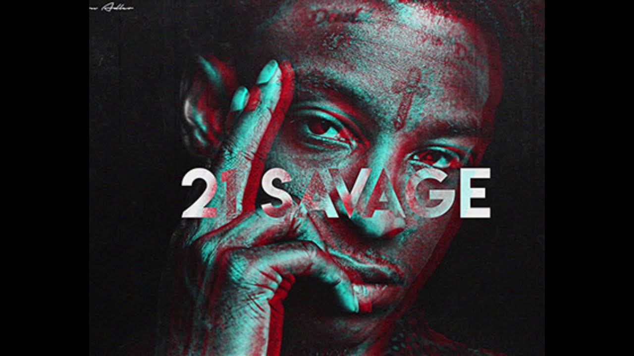 21 Savage Pop Up Unreleased Youtube Music