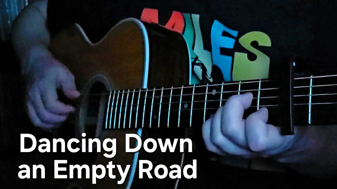 Dancing Down An Empty Road Original Song Youtube