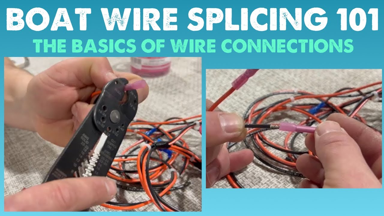 Boat Wire Splicing 101 The Basics Youtube