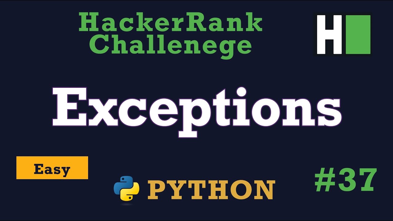 37 Python Exceptions Hackerrank Python Solution Explained Youtube