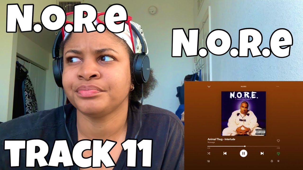 N O R E N O R E Album Reaction Animal Thug Interlude Youtube