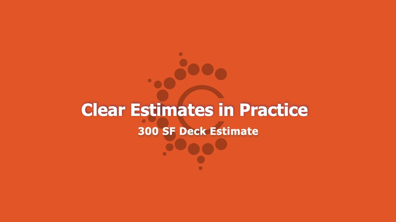 Clear Estimates In Practice 300 Sf Deck Estimate 2023 09 14 13 58 04