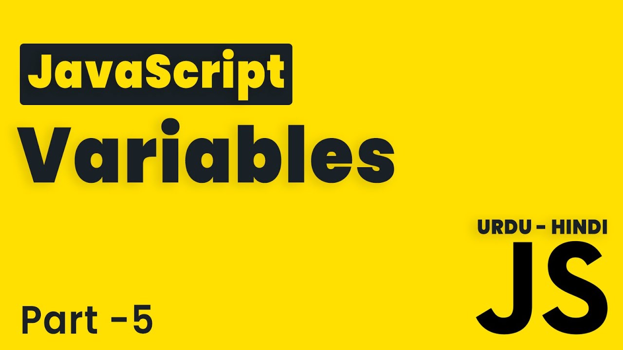 Javascript Variables Lesson 5 Javascript Tutorial Beginning To
