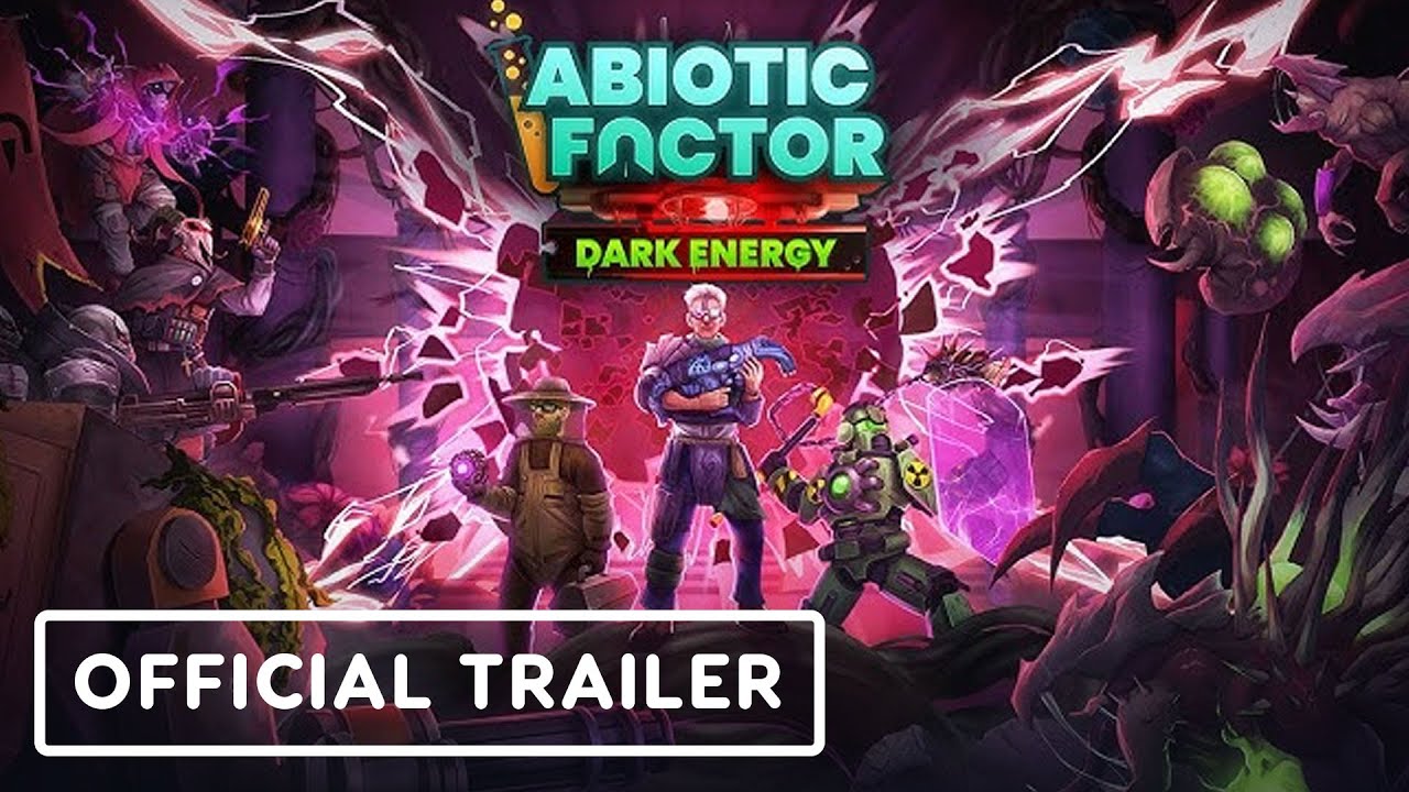 Abiotic Factor Dark Energy Official Launch Trailer Youtube