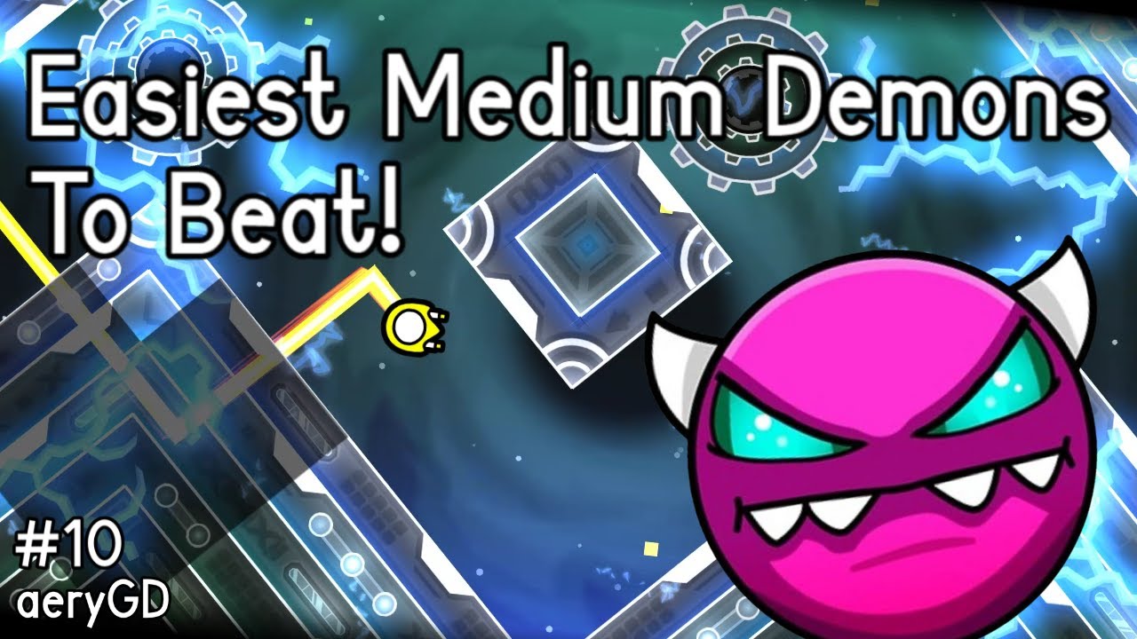 Easiest Medium Demons In Geometry Dash 10 Youtube