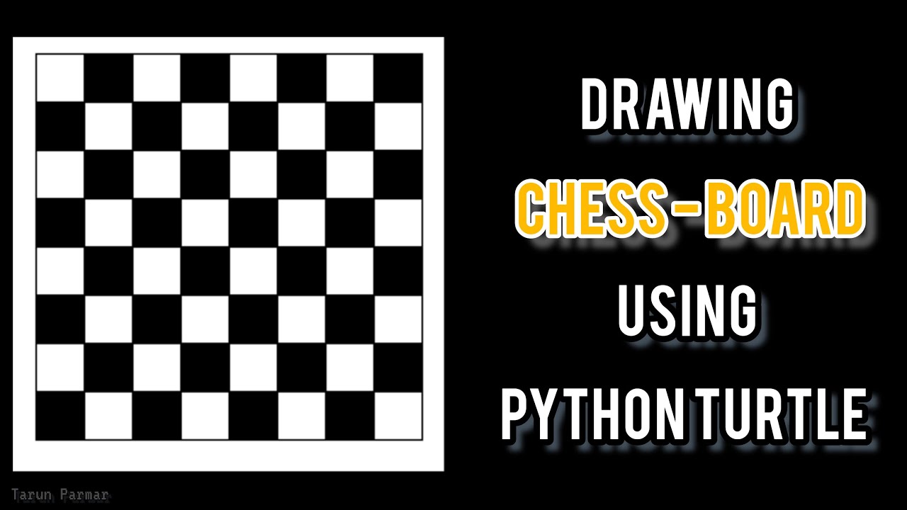 How To Draw Chess Board In Python Python Chess Board Code Python