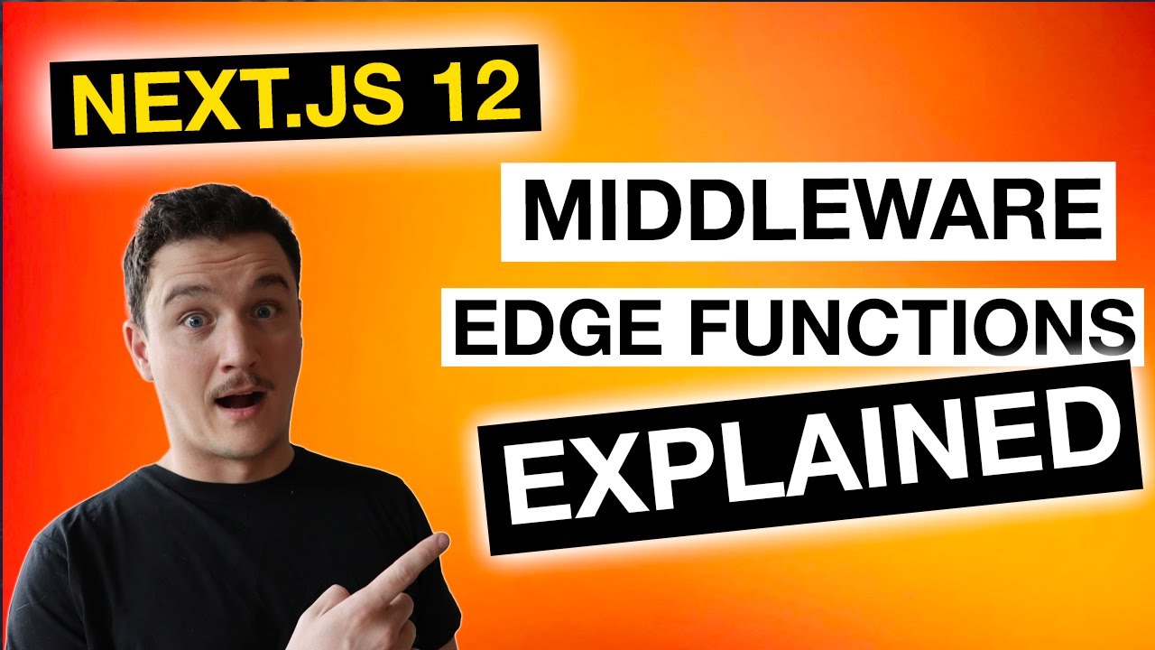 Next Js 12 Middleware Edge Functions Explained Youtube
