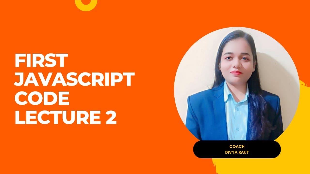 First Javascript Code Lecture 2 Youtube