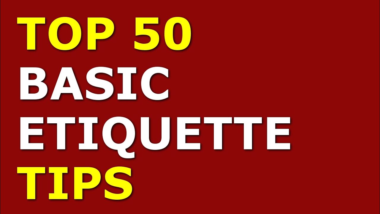 Top 50 Basic Etiquette Tips Dining Etiquette Tips Youtube