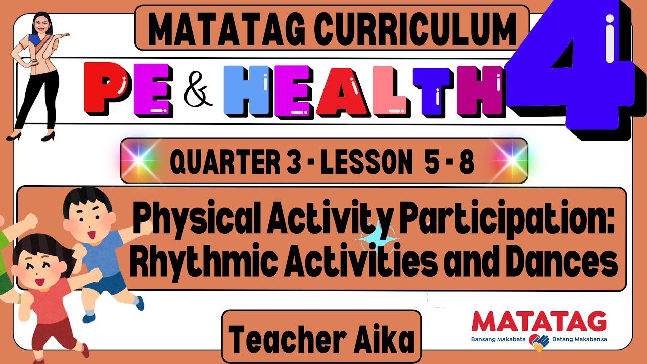 Matatag Pe Health 4 Grade 4 Quarter 3 Lesson 5 8 Rhythmic Activities