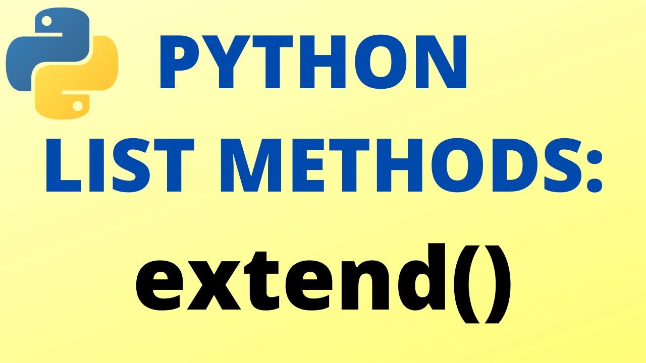 Python Extend List Method Tutorial Youtube