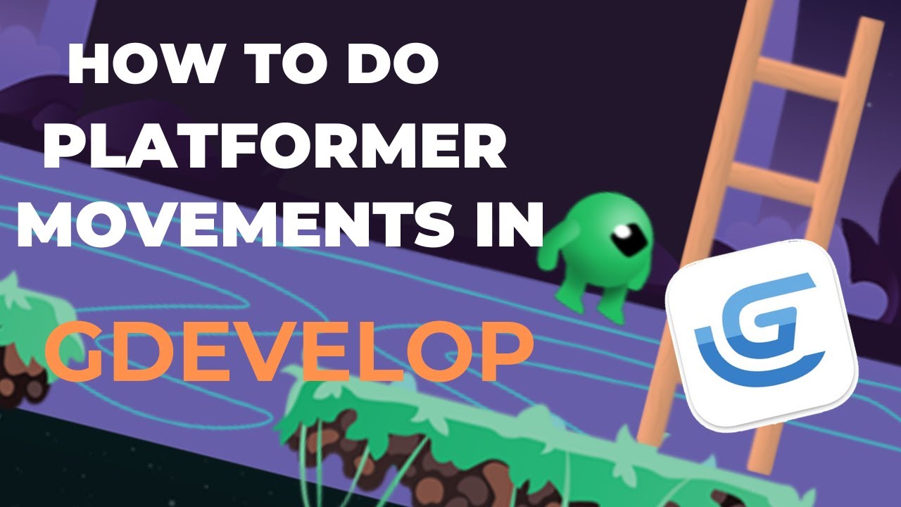 Master Character Movements In Gdevelop 2d Platformer Tutorial Youtube
