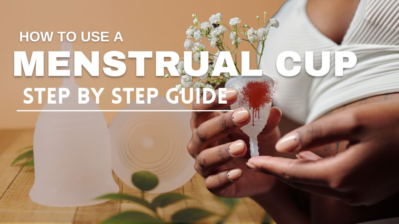 How To Use A Menstrual Cup My First Time Experience Story