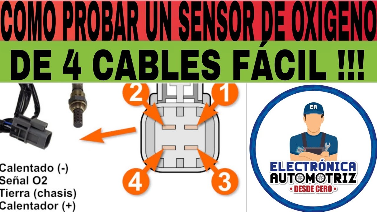 Como Probar El Sensor De Oxigeno De 4 Cables Fácil Youtube