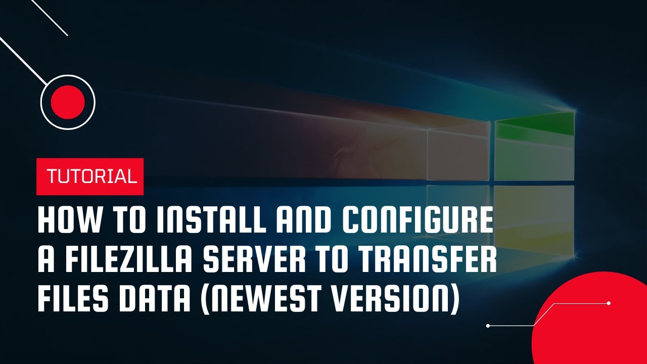 How To Install And Configure A Filezilla Server To Transfer Files Data