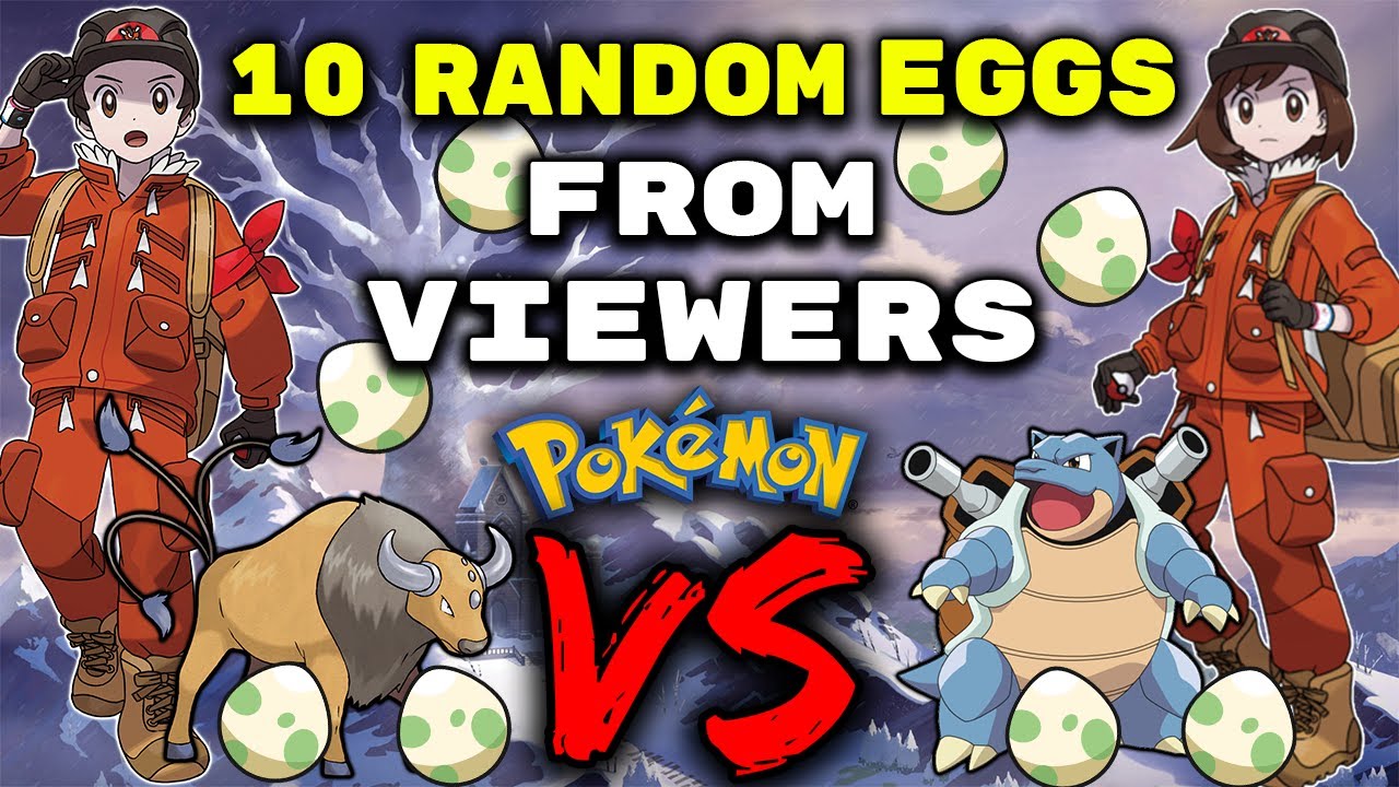 Viewers Send Us Random Pokemon Eggs Then We Battle Youtube