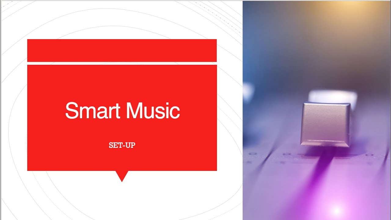 Smartmusic Set Up Youtube