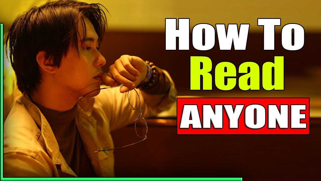 How To Read Anyone Instantly 18 Psychological Tips How To Read Anyone