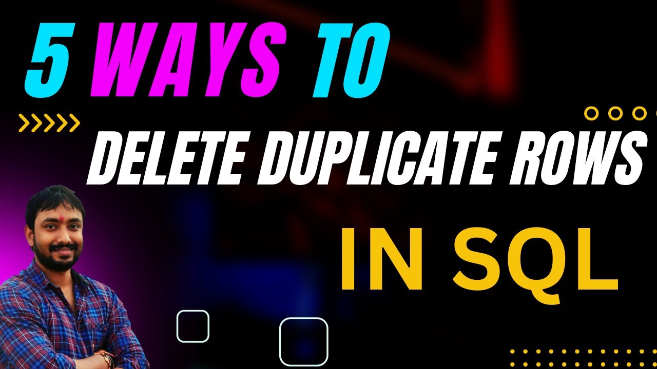 Delete Duplicate Rows In Sql Youtube