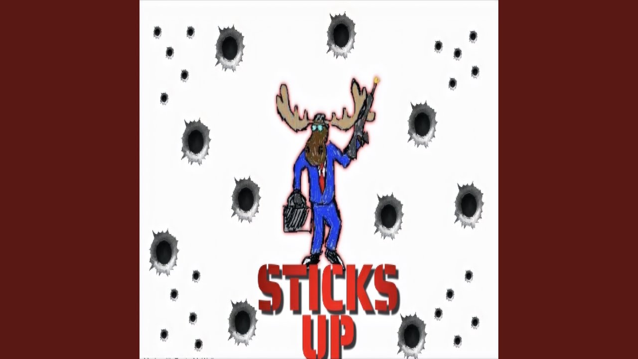 Sticks Up Youtube Music