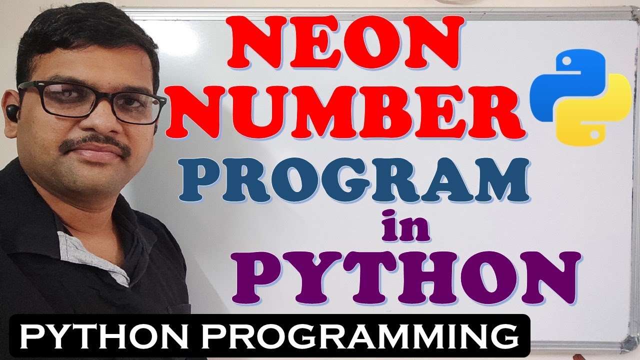 Neon Number Program In Python Programming Youtube