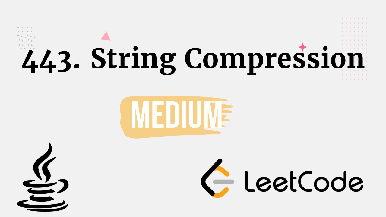 443 String Compression Leetcodequestionandanswers Java Coding