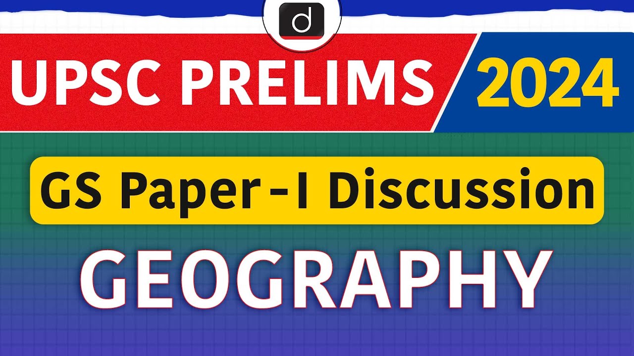Upsc Prelims Paper Analysis Gs Paper 1 Geography 2024 Analysis