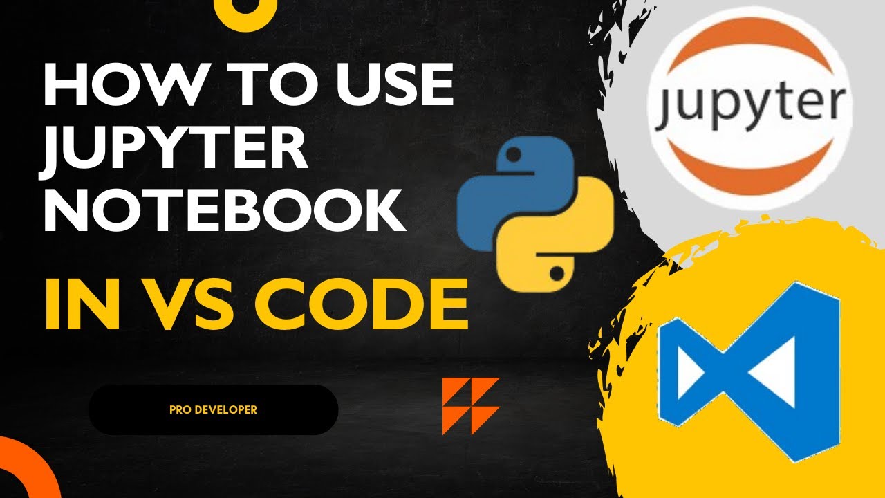 How To Use Jupyter Notebook In Vs Code Complete Beginner S Guide