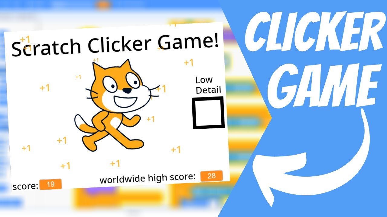 How To Make A Simple Clicker Game Scratch Tutorial For Beginners