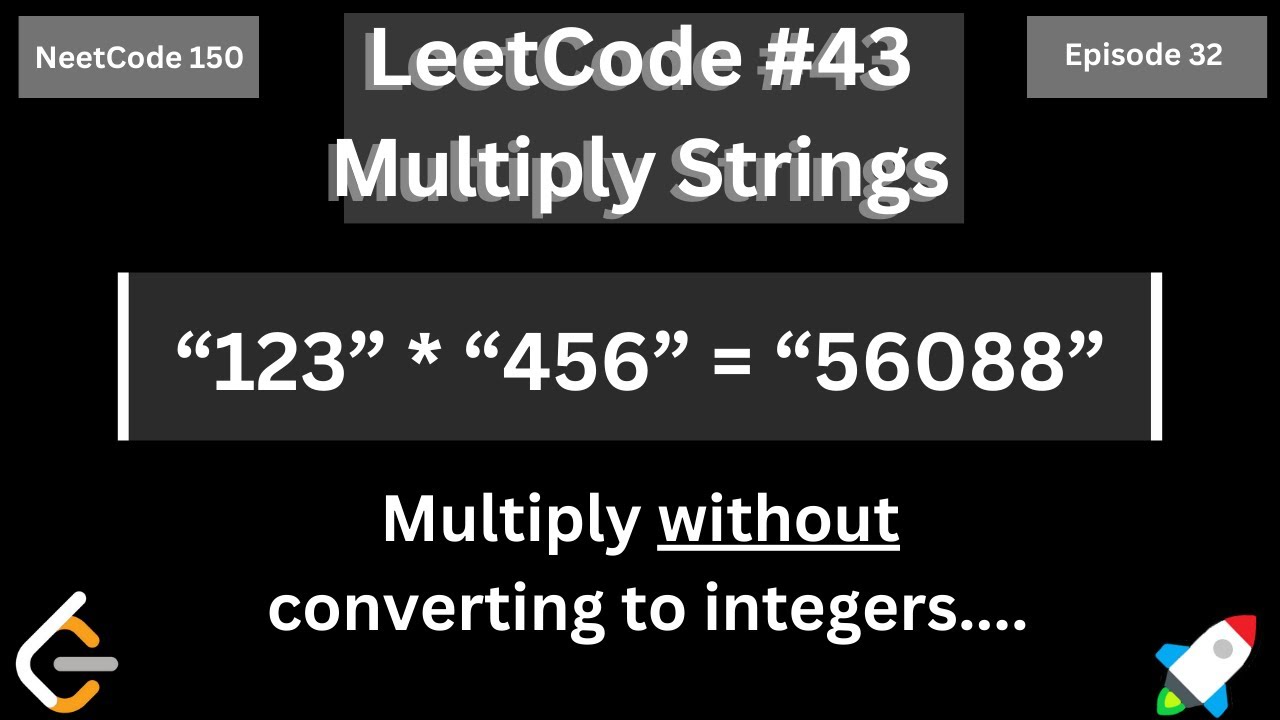 Leetcode 43 Multiply Strings Using Python Solving All 150 Neetcode