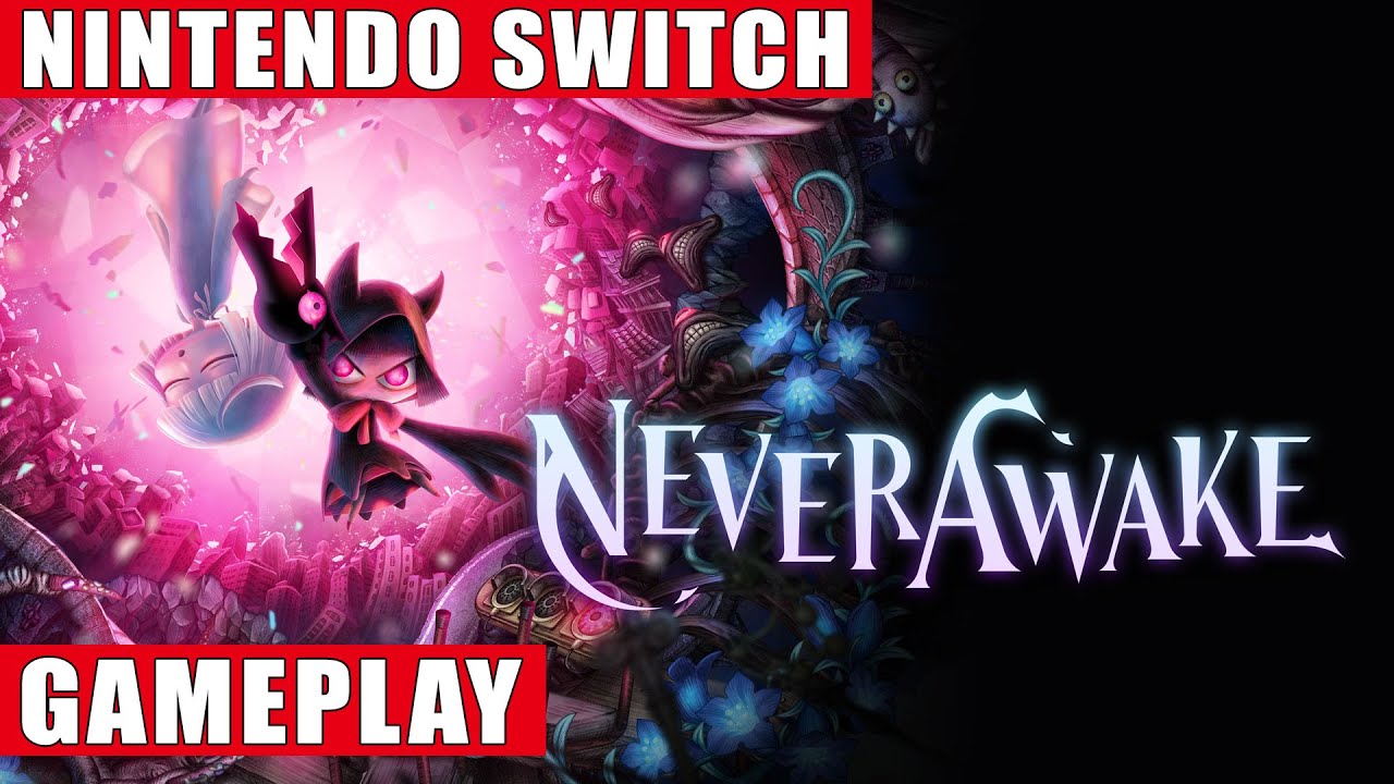 Neverawake Nintendo Switch Gameplay Youtube