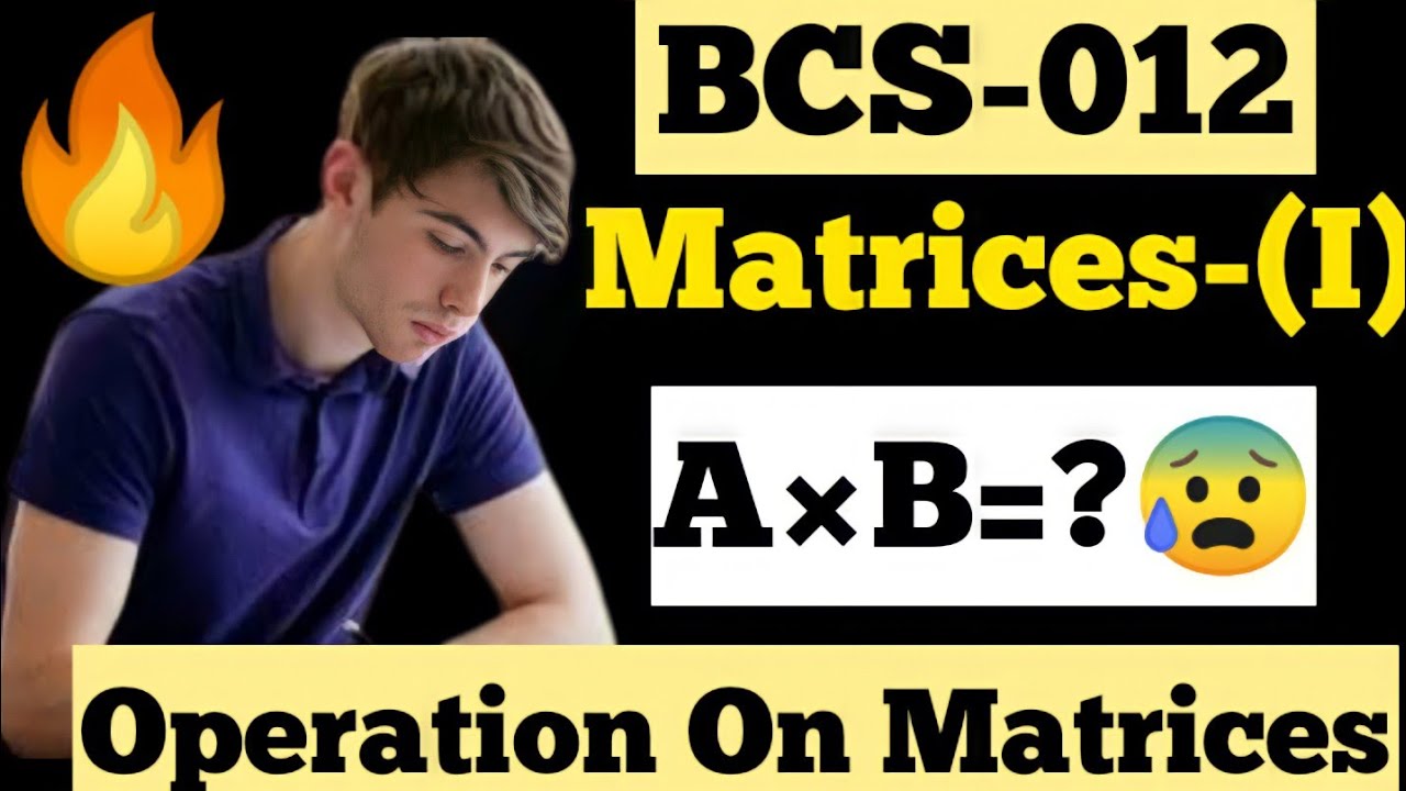Matrix Multiplicationрџ ґ Bca Math 1st Semester Bcs 012 Youtube