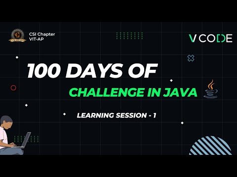 Java Learning Session 1 100 Days Of Coding In Java V Code Csi