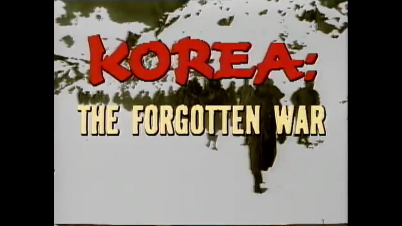 Korea The Forgotten War 1987 Youtube