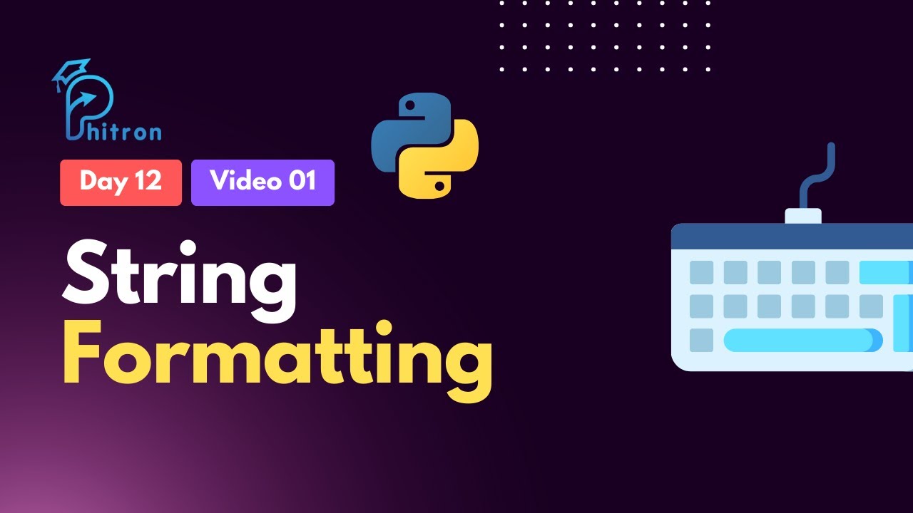 12 1 String Formatting Youtube