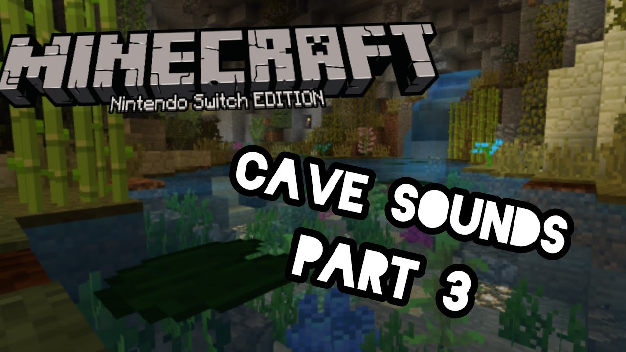 Minecraft Cave Sounds Part 3 Youtube