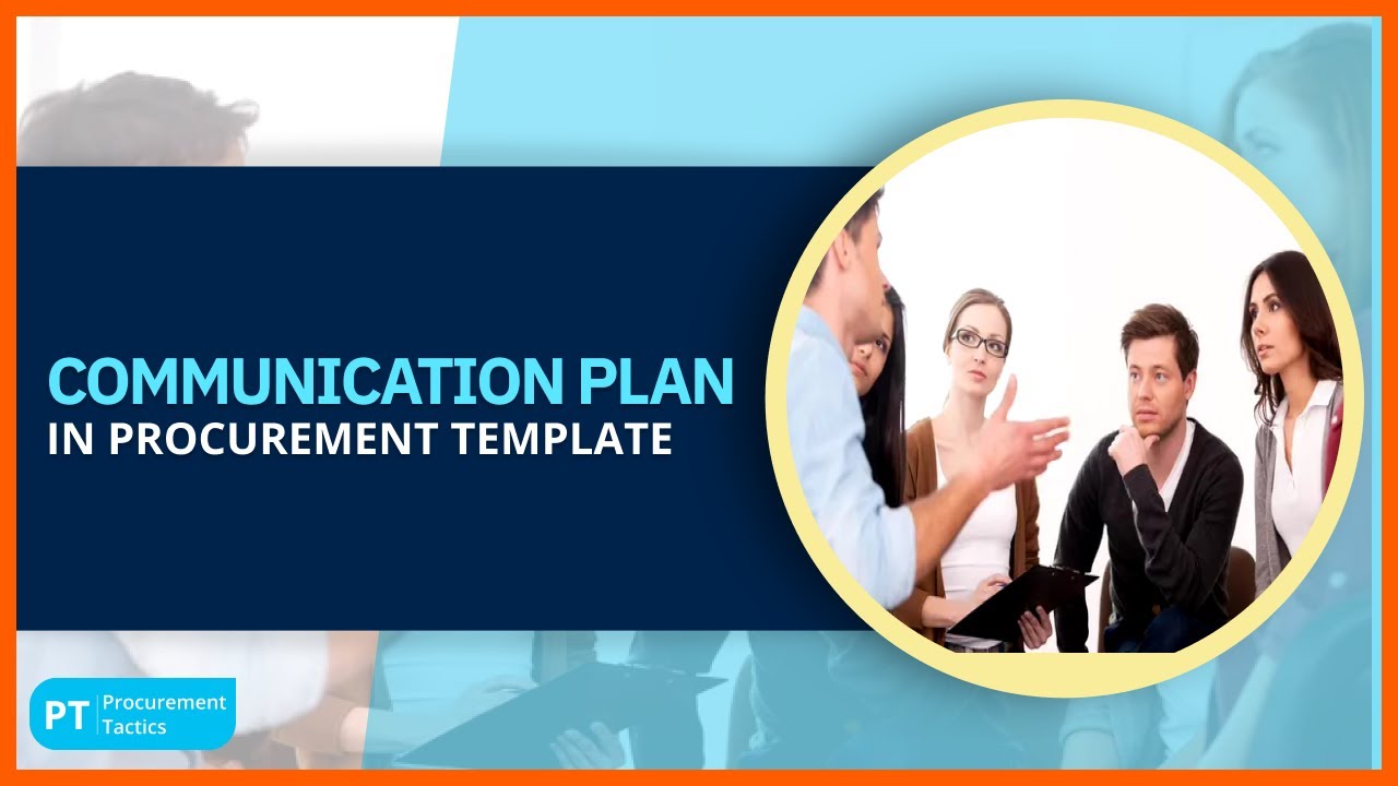 Communication Plan In Procurement A Complete Template Walkthrough