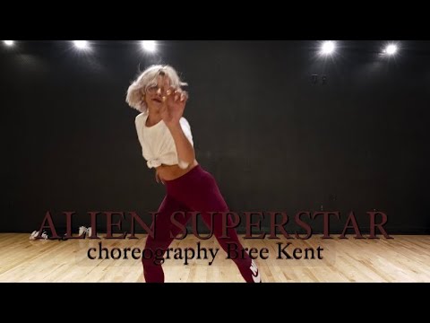 Alien Superstar Bree Kent Choreography Youtube