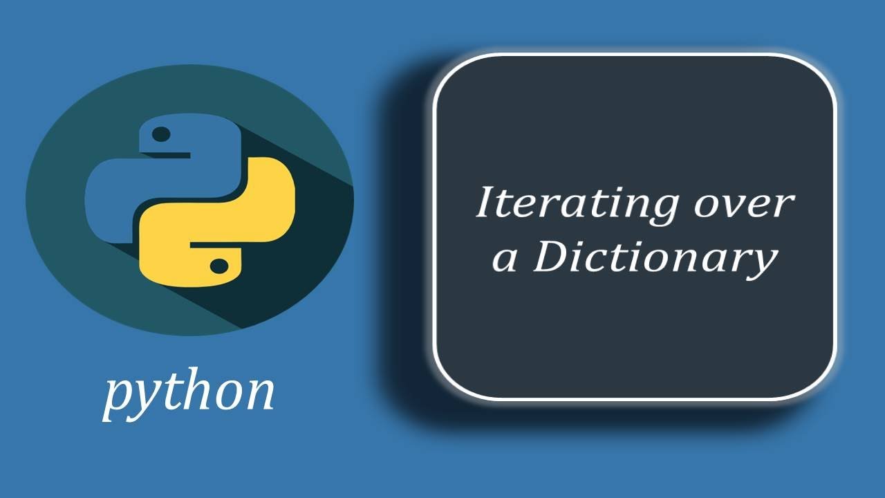 Iterating Over A Dictionary In Python Youtube