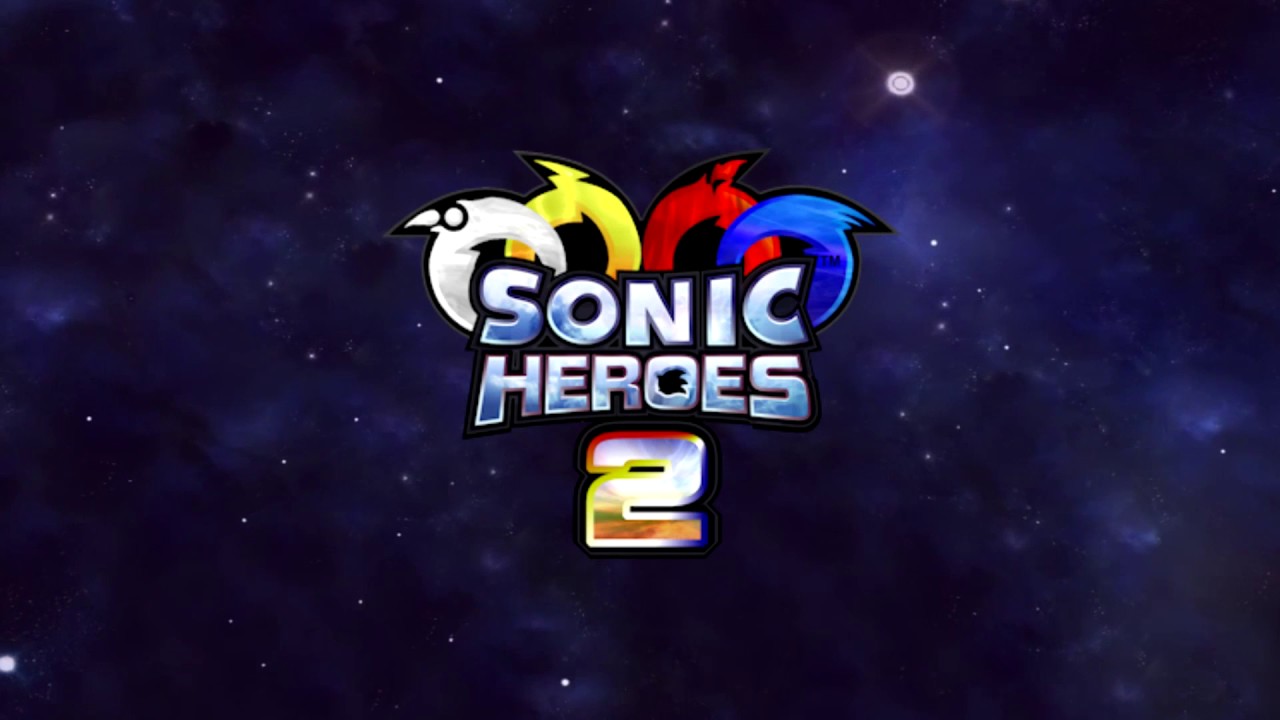 Sonic Heroes 2 2020 Trailer Youtube